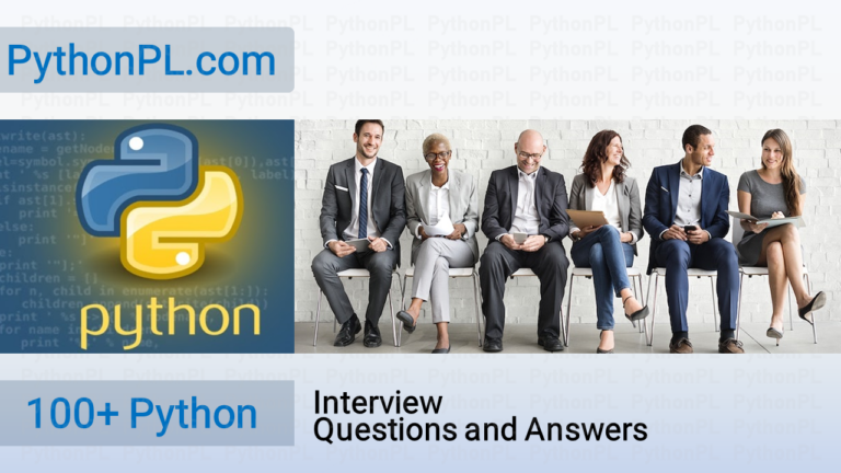 Top 100+ Python Interview Questions & Answers | PythonPL