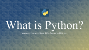 What is Python? Versions, Features, Uses, IDEs, OS - PythonPL