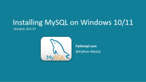 How to Install MySQL 8.0.37 on Windows: Step-by-Step Guide